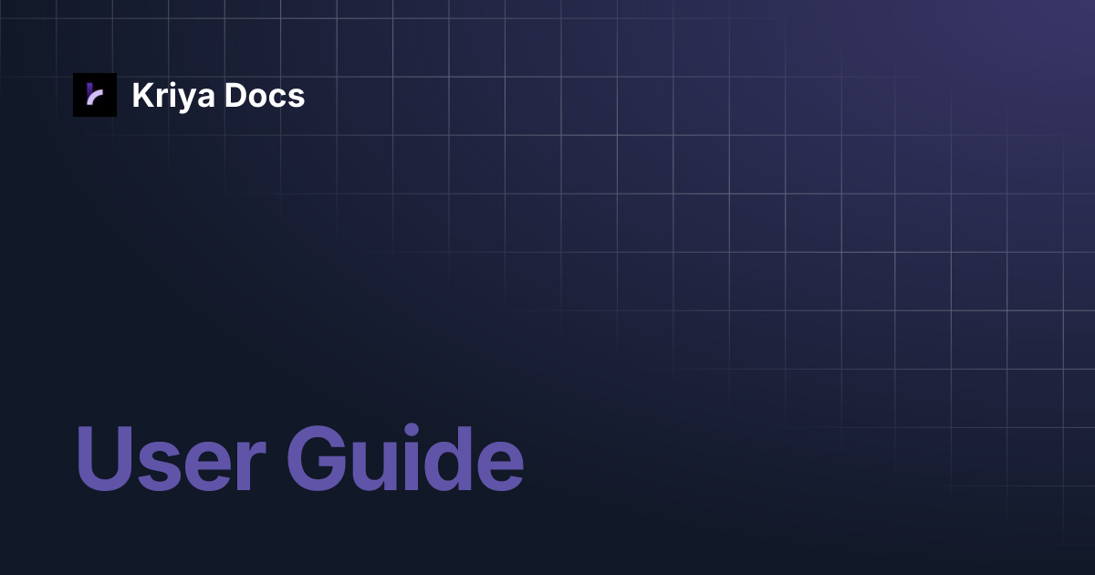 User Guide | Kriya Docs
