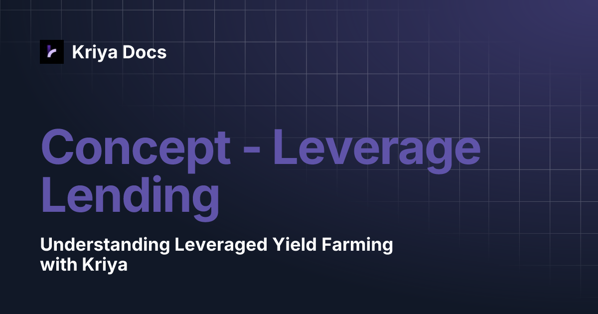 Concept - Leverage Lending | Kriya Docs